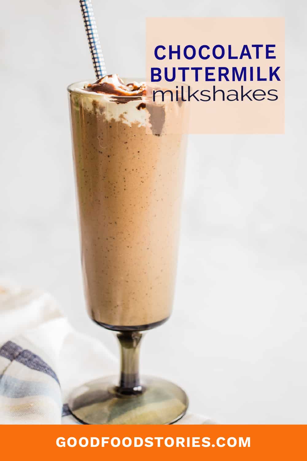 Chocolate Buttermilk Milkshakes | Good. Food. Stories.