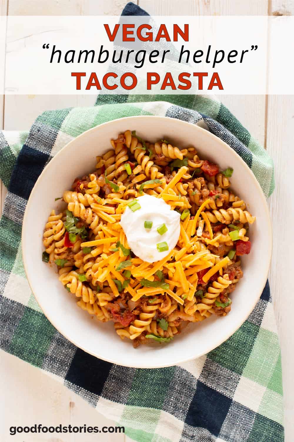 Vegan "Hamburger Helper" Taco Pasta - Good Food Stories